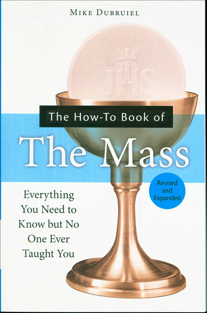 The How-To-Book of the Mass Everything You Need to Know But No One Ev…