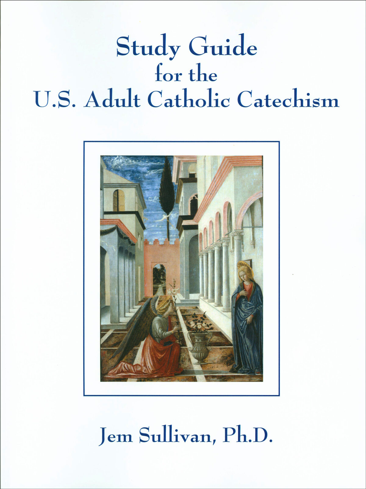 Study Guide for the U.S. Adult Catholic Catechism, English — Our Sund…