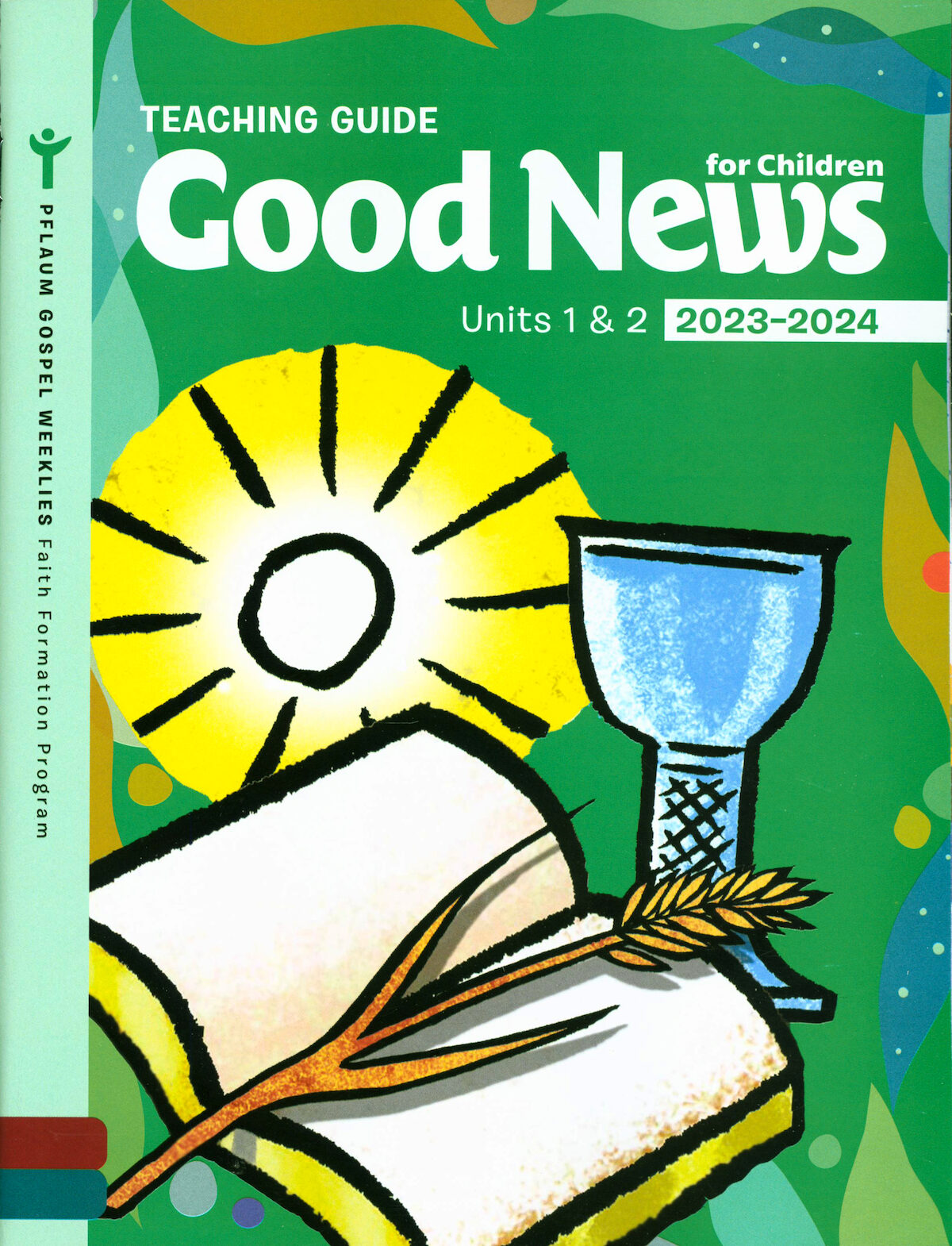 Good News Teaching Guide Units 1 & 2 — Pflaum Publishing | Comcenter