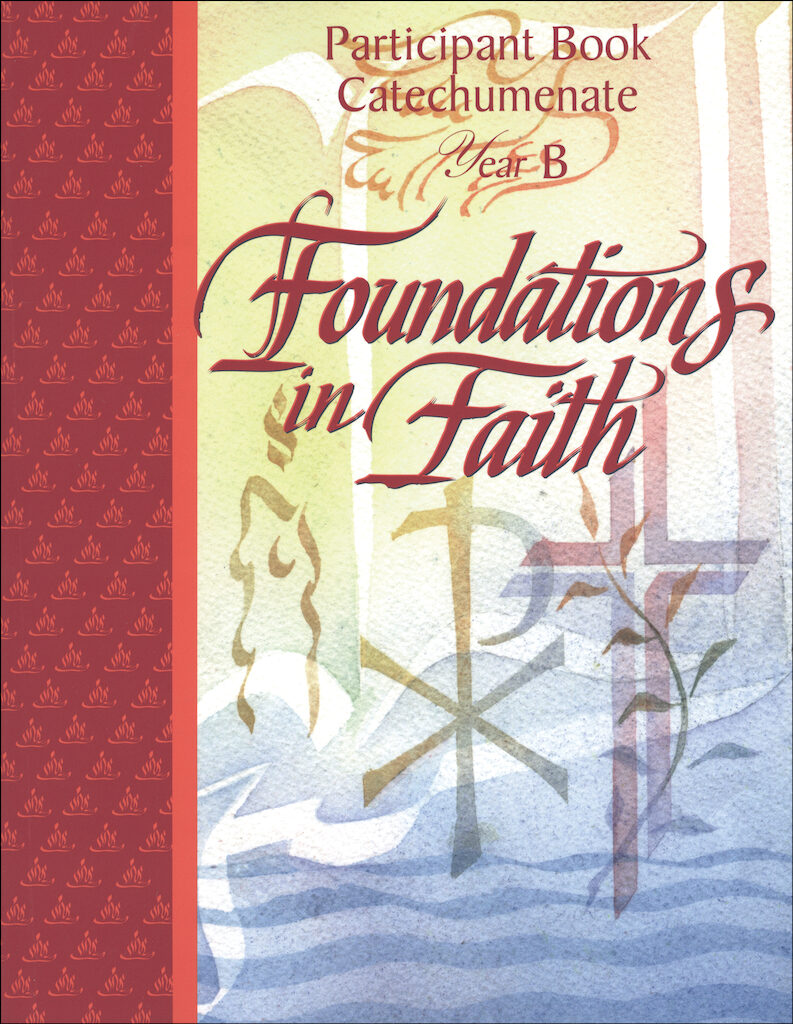 Foundations in Faith: Participant Book Year B — RCL Benziger | Comcen…