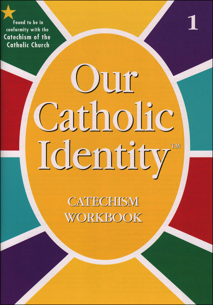Our Catholic Identity Catechism Workbook Series: Grade 1, Student Wor…