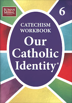 Our Catholic Identity Scripture Workbook Series: Grade 8, Student Workbook…