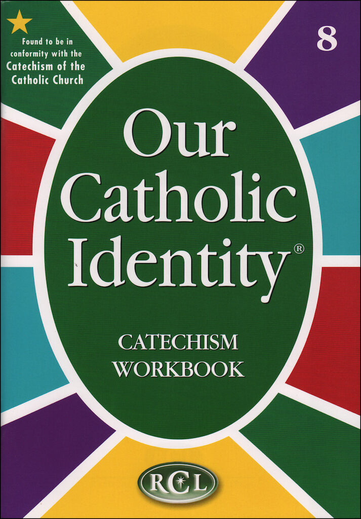 Our Catholic Identity Catechism Workbook Series: Grade 8, Student Wor…