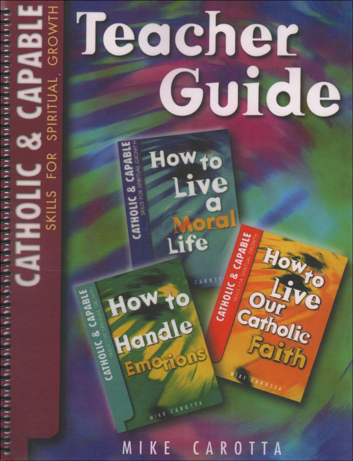 Catholic and Capable: Catechist Guide, Parish Edition — RCL Benziger
