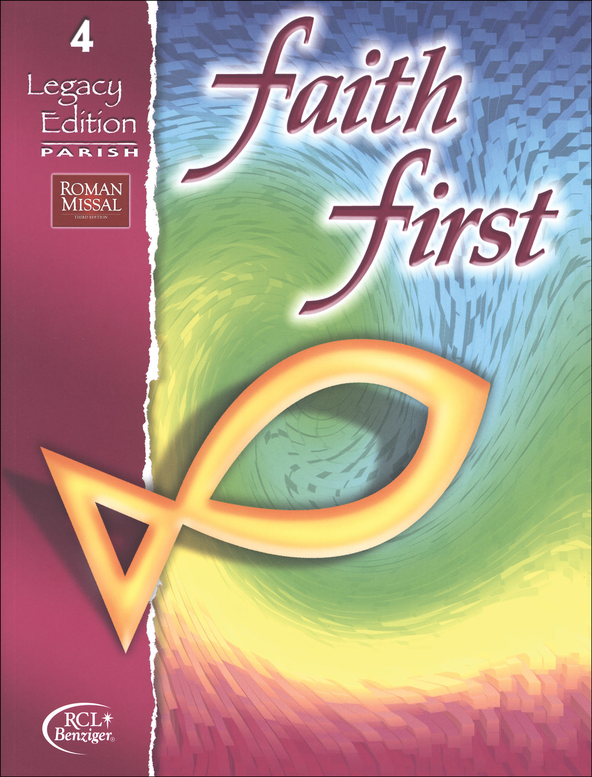 Faith First Legacy, 1-6: Grade 4, Student Book, Parish Edition — RCL