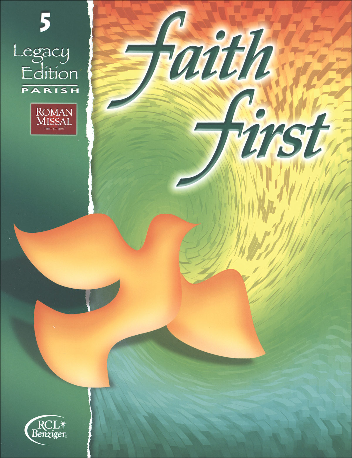 Faith First Legacy, 1-6: Grade 5, Student Book, Parish Edition — RCL