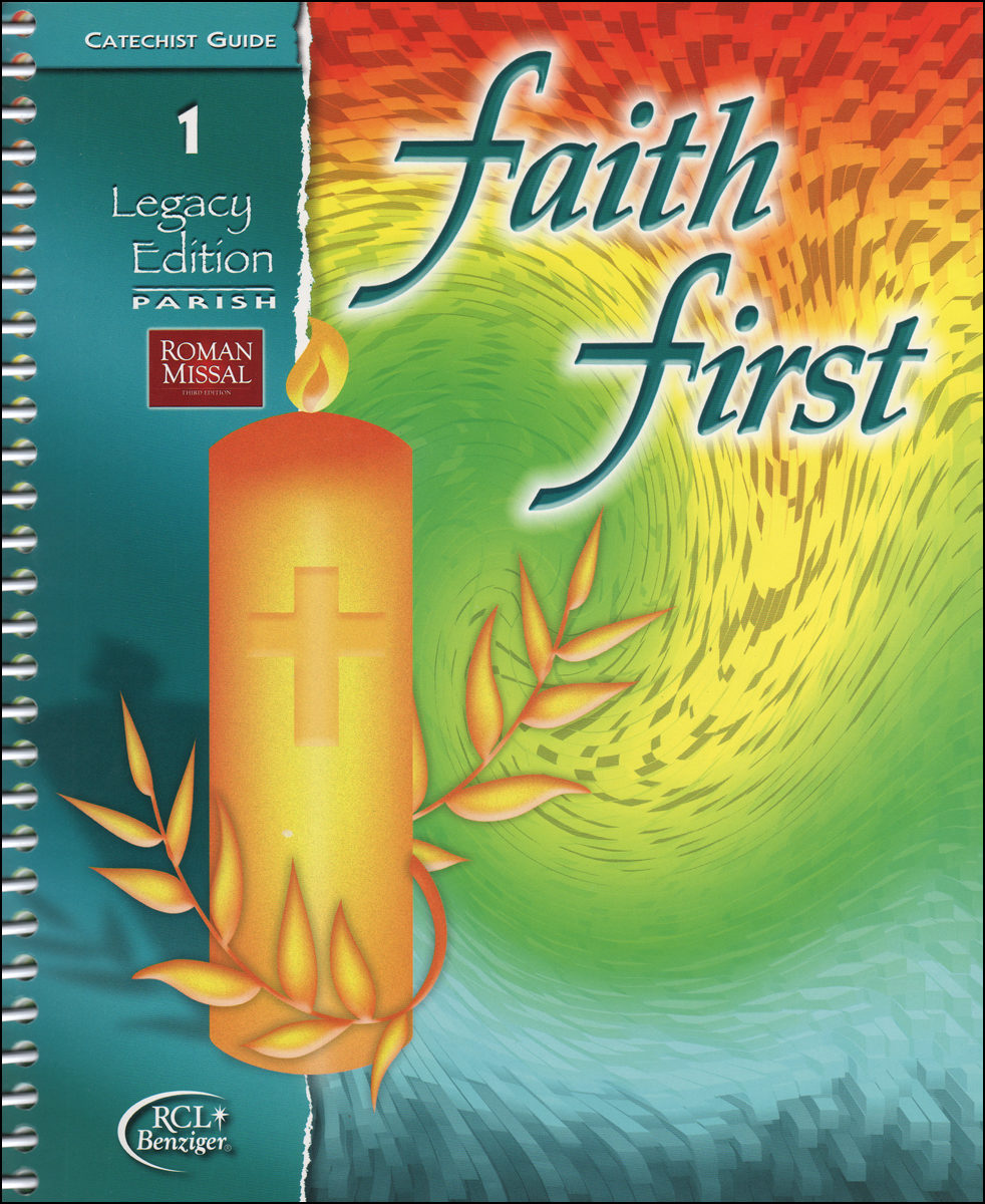 Faith First Legacy, 1-6: Grade 1, Catechist Guide, Parish Edition ...