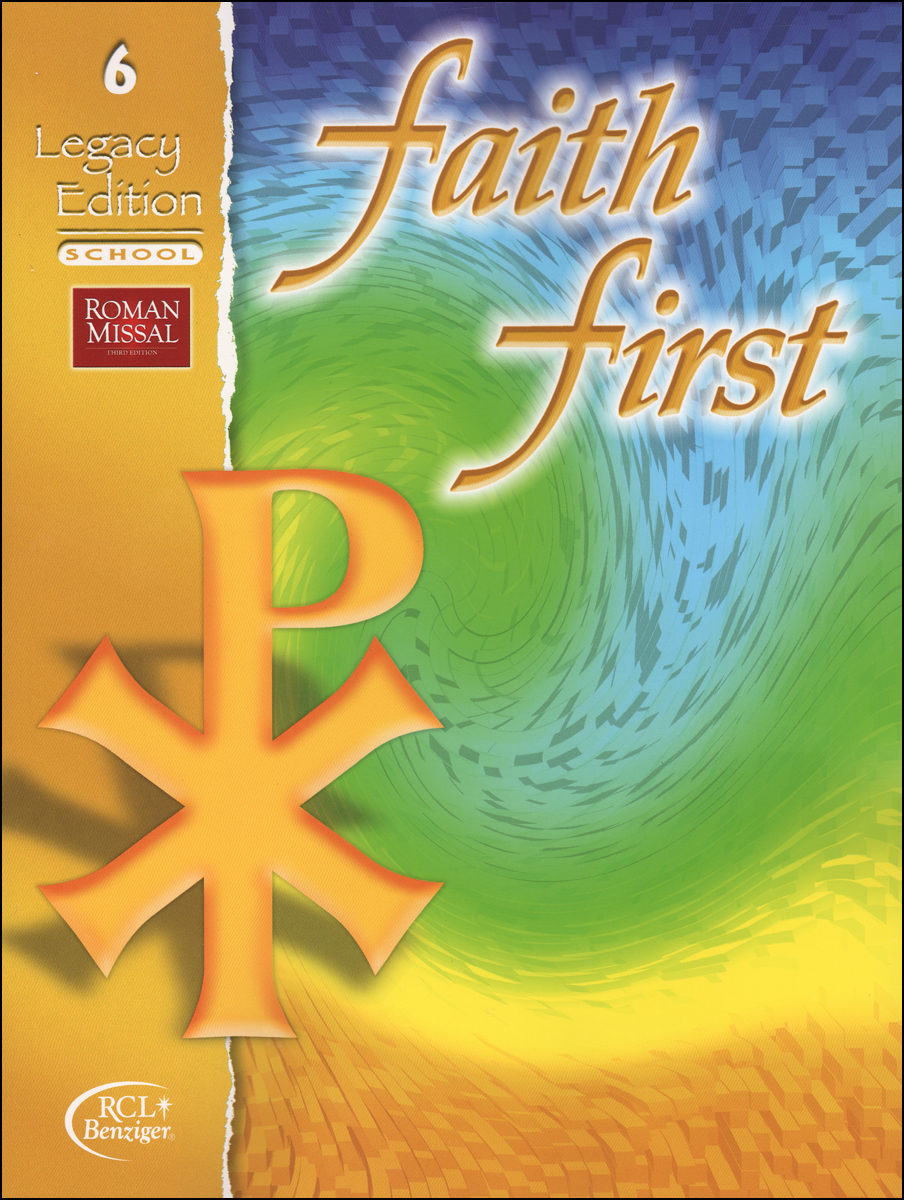 Faith First Legacy, 1-6: Grade 6, Student Book, School Edition — RCL