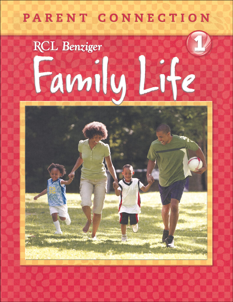Family Life 2011, K-8: Grade 1, Parent Connection — RCL Benziger | Co…