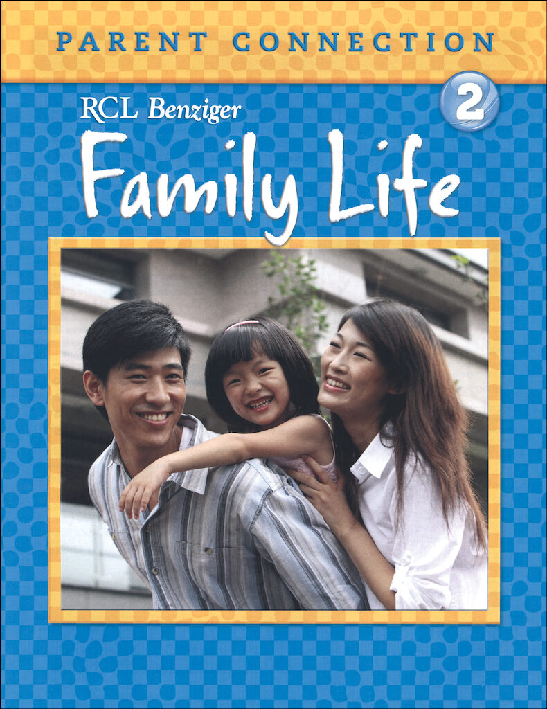 Family Life 2011, K-8: Grade 2, Parent Connection — RCL Benziger | Co…