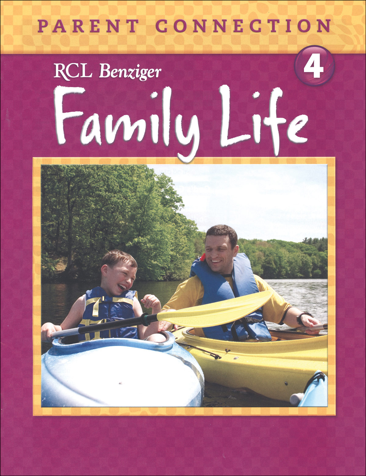Family Life 2011, K-8: Grade 4, Parent Connection — RCL Benziger | Co…