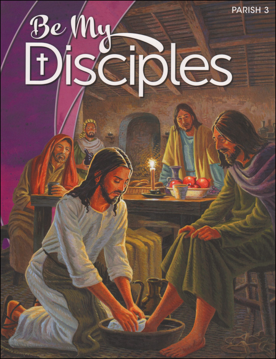 Be My Disciples, 1-6: Grade 3, Student Book, Parish Edition, English