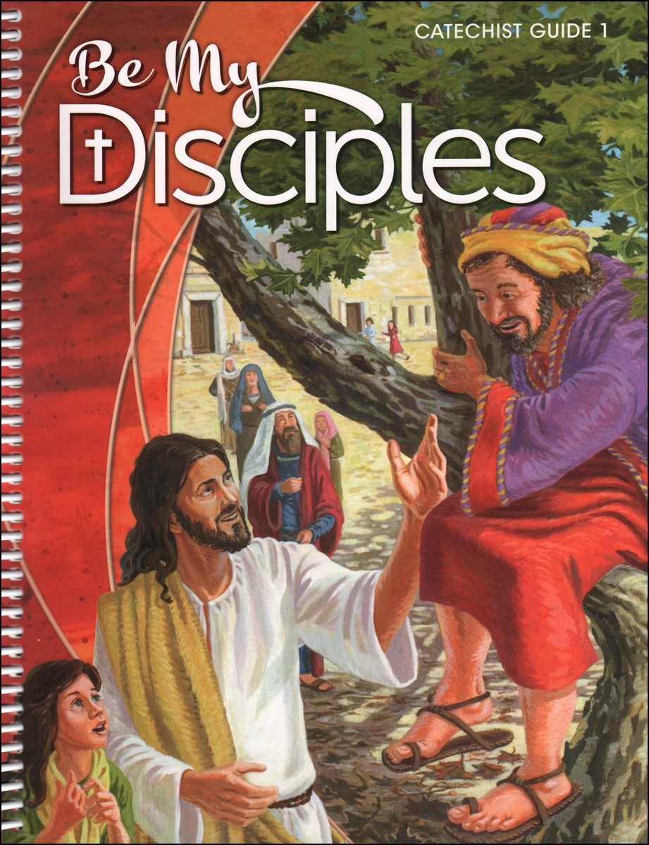 Be My Disciples, 1-6: Grade 1, Catechist Guide, Parish Edition, Engli…