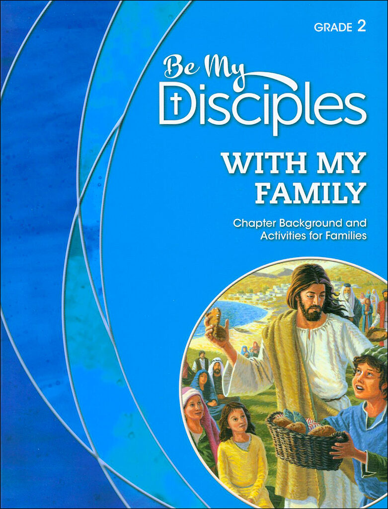 Be My Disciples, 1-6: With My Family, Grade 2, Family Book, Parish