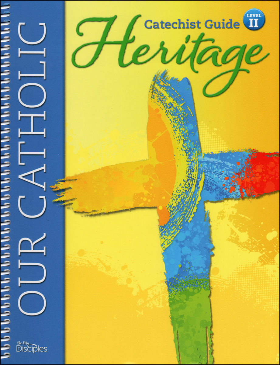 Our Catholic Heritage: Level 2, Catechist Guide, English — RCL Benzig…