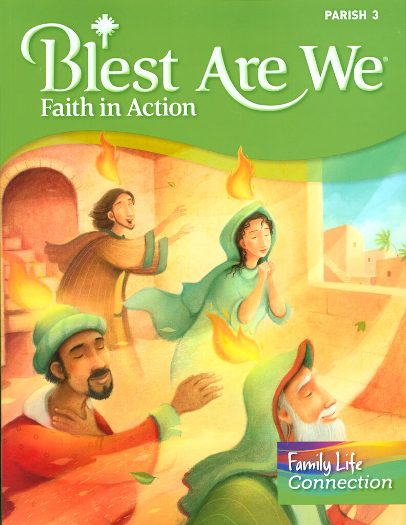 Blest Are We Faith in Action, K-8: Grade 3, Student Book with Family