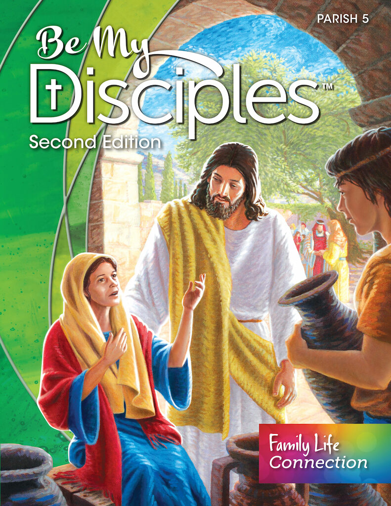 Be My Disciples, 2nd Edition, 1-6: Grade 5, Student Book, Parish Edit…