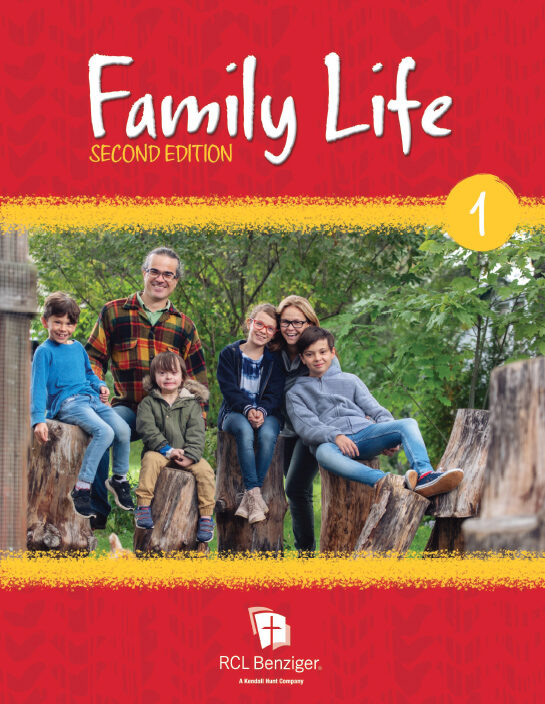 Family Life, 2nd Edition, K-8: Grade 1, Student Book — RCL Benziger