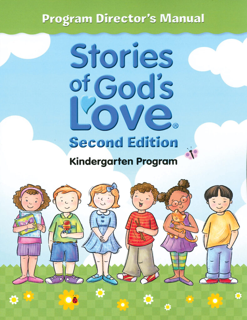 Stories of God's Love, 2nd Edition 2024: Kindergarten, Director Manua…