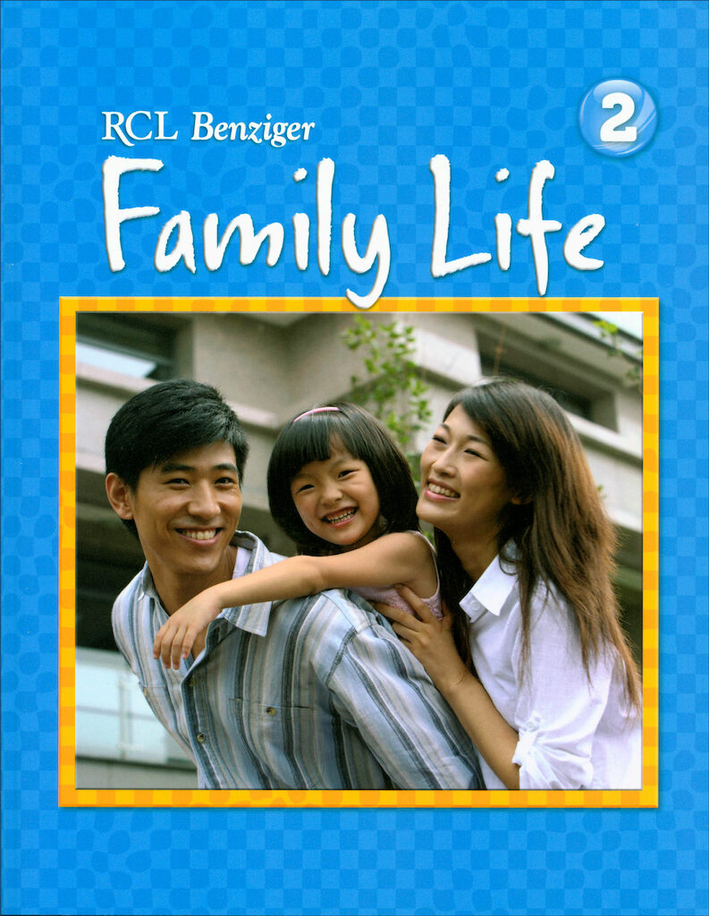 Family Life 2011, K-8: Grade 2, Student Book — RCL Benziger | Comcent…
