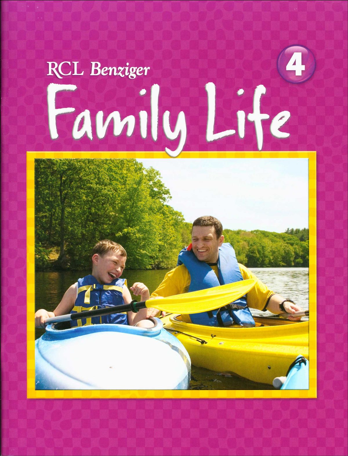 Family Life 2011, K-8: Grade 4, Student Book — RCL Benziger | Comcent…