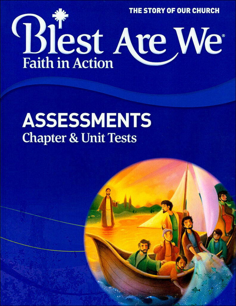 Blest Are We Faith in Action, K-8: Grade 8, Assessment Book, Parish
