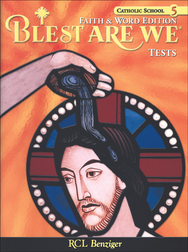 Blest Are We Faith and Word 2008, 1-8: Grade 5, Tests, School Edition…