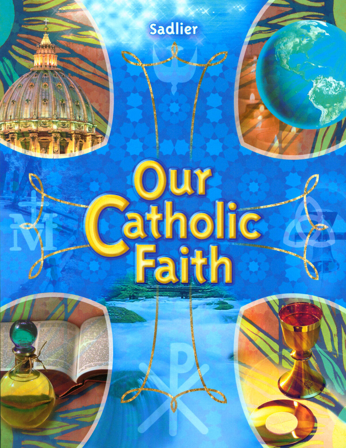 Our Catholic Faith: Guide, English — Sadlier Religion | Comcenter - C…