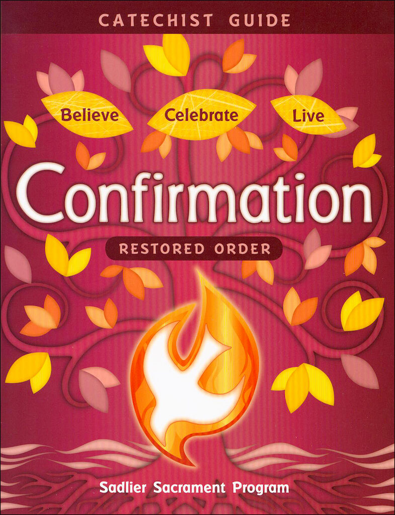 Believe Celebrate Live: Confirmation: Catechist Guide, English — Sadl…
