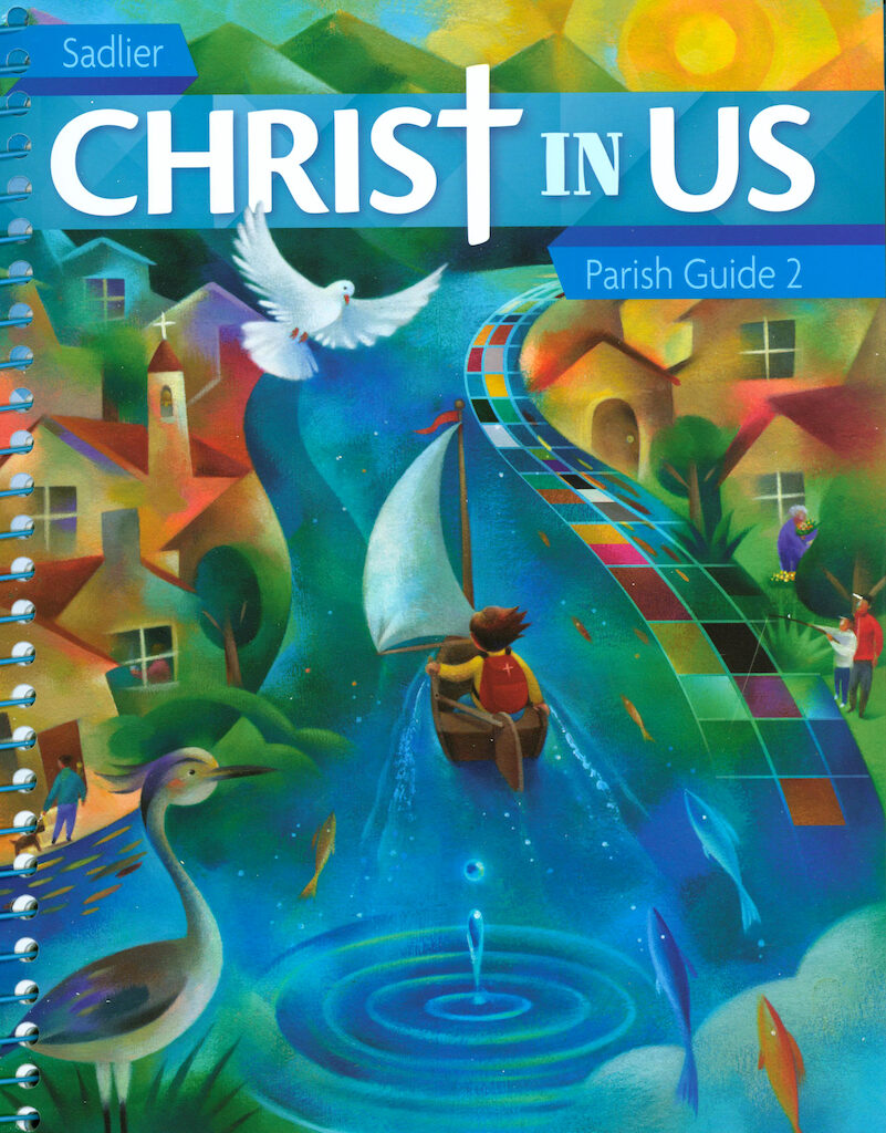 Christ In Us, K-8: Grade 2, Catechist Guide, Parish Edition — Sadlier…