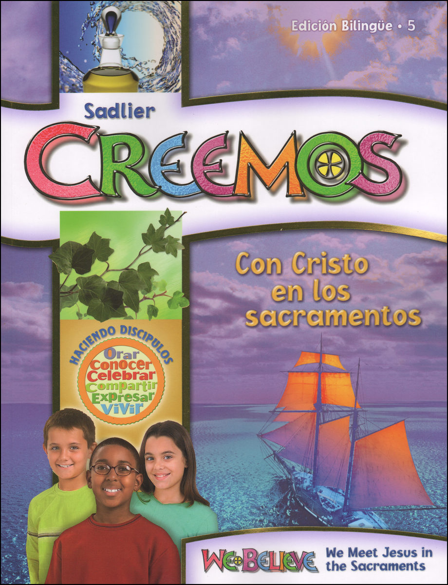 We Believe with Project Disciple, K-6: Con Cristo en los sacramentos,…