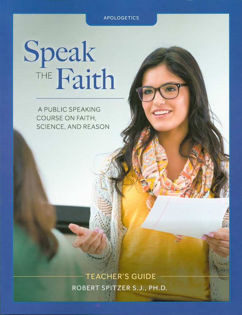 High School Apologetics: Speak the Faith, Teaching Guide — Sophia Tea…