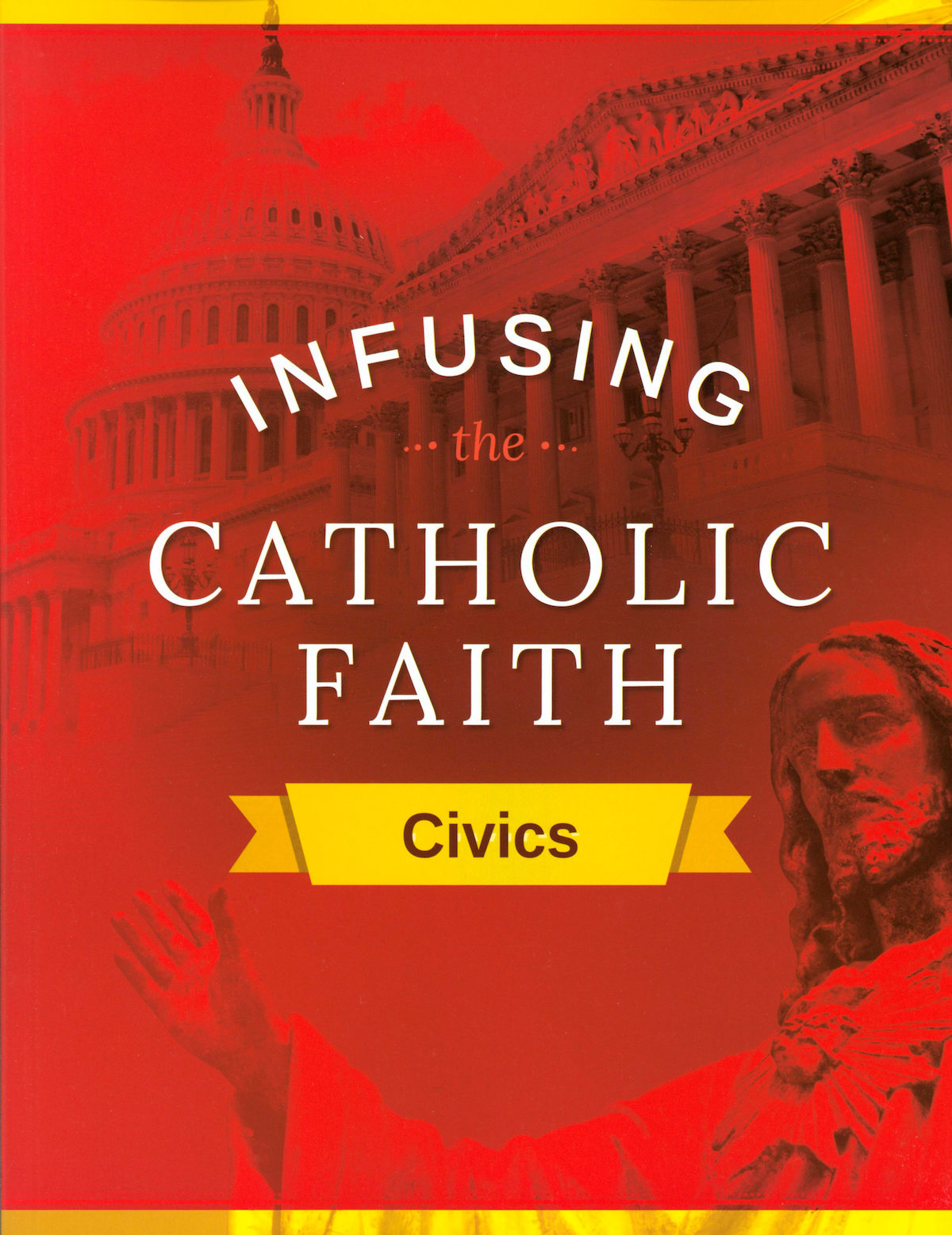 Infusing the Catholic Faith: Civics, Teaching Guide — Sophia Teachers…