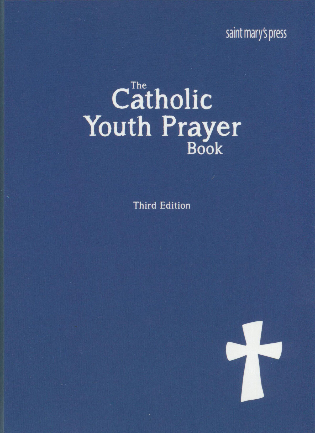 Catholic Youth Prayer Book, 3rd Edition — Saint Mary’s Press | Comcen…