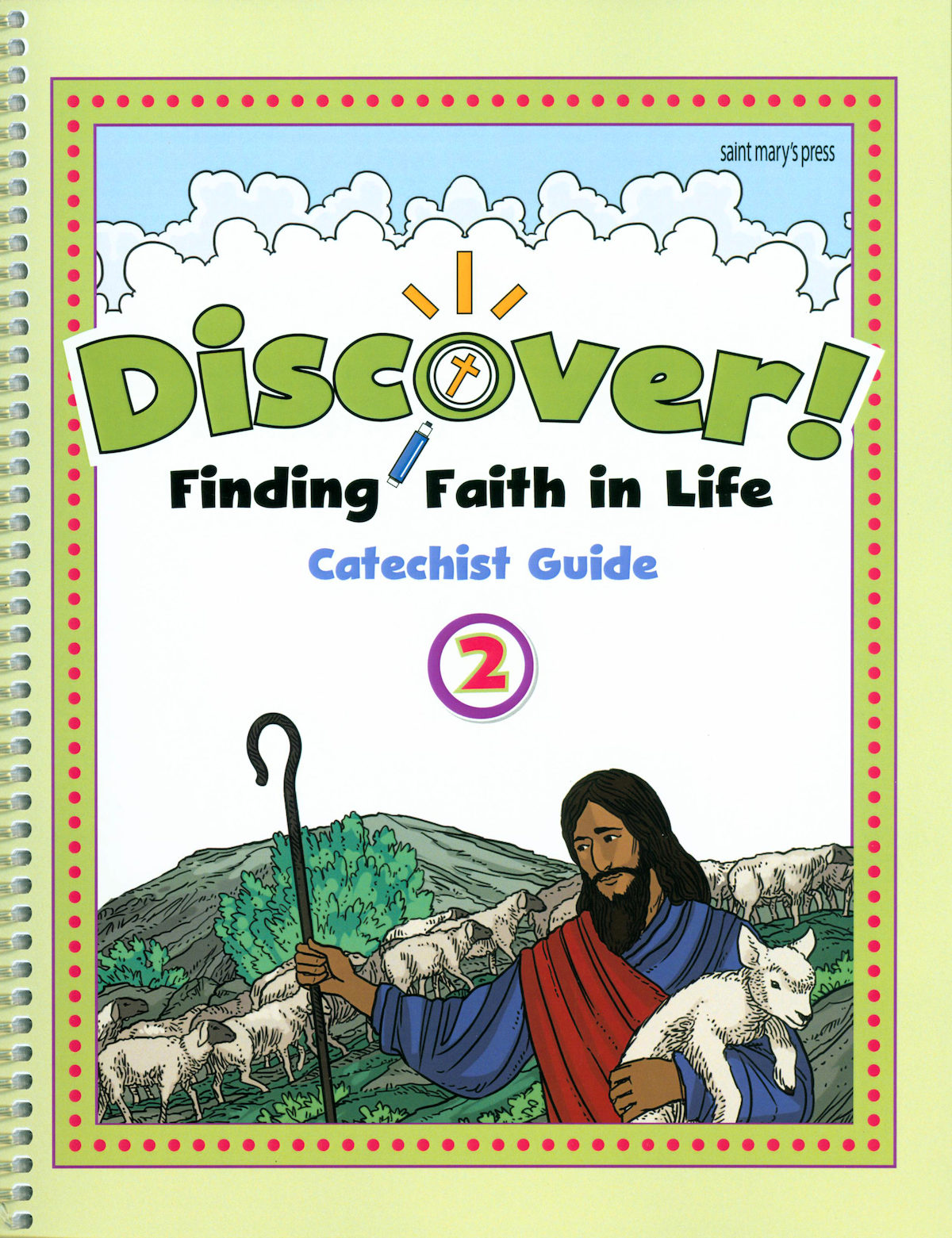 Discover! Finding Faith in Life, K-5: Grade 2, Catechist Guide, Paris…
