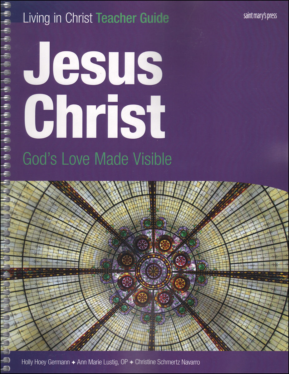 Living in Christ Series: Jesus Christ, Teacher Manual, Paperback God'…
