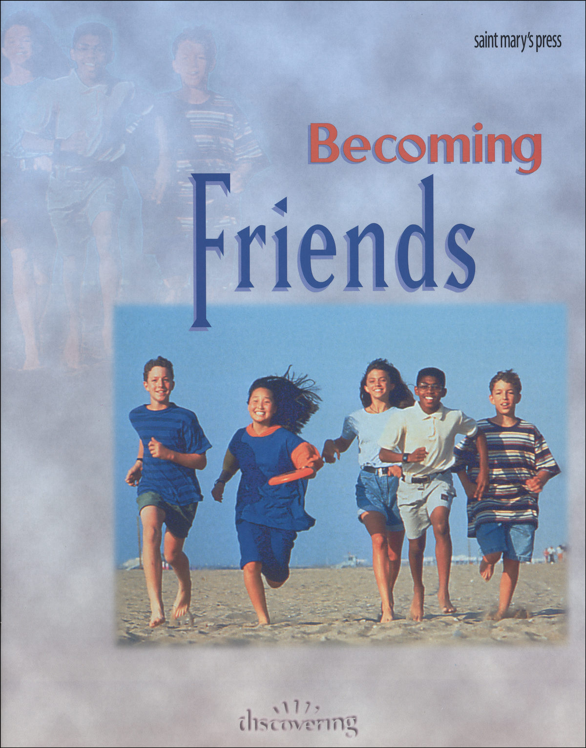 Discovering, Jr. High: Becoming Friends, Student Book, Parish Edition…