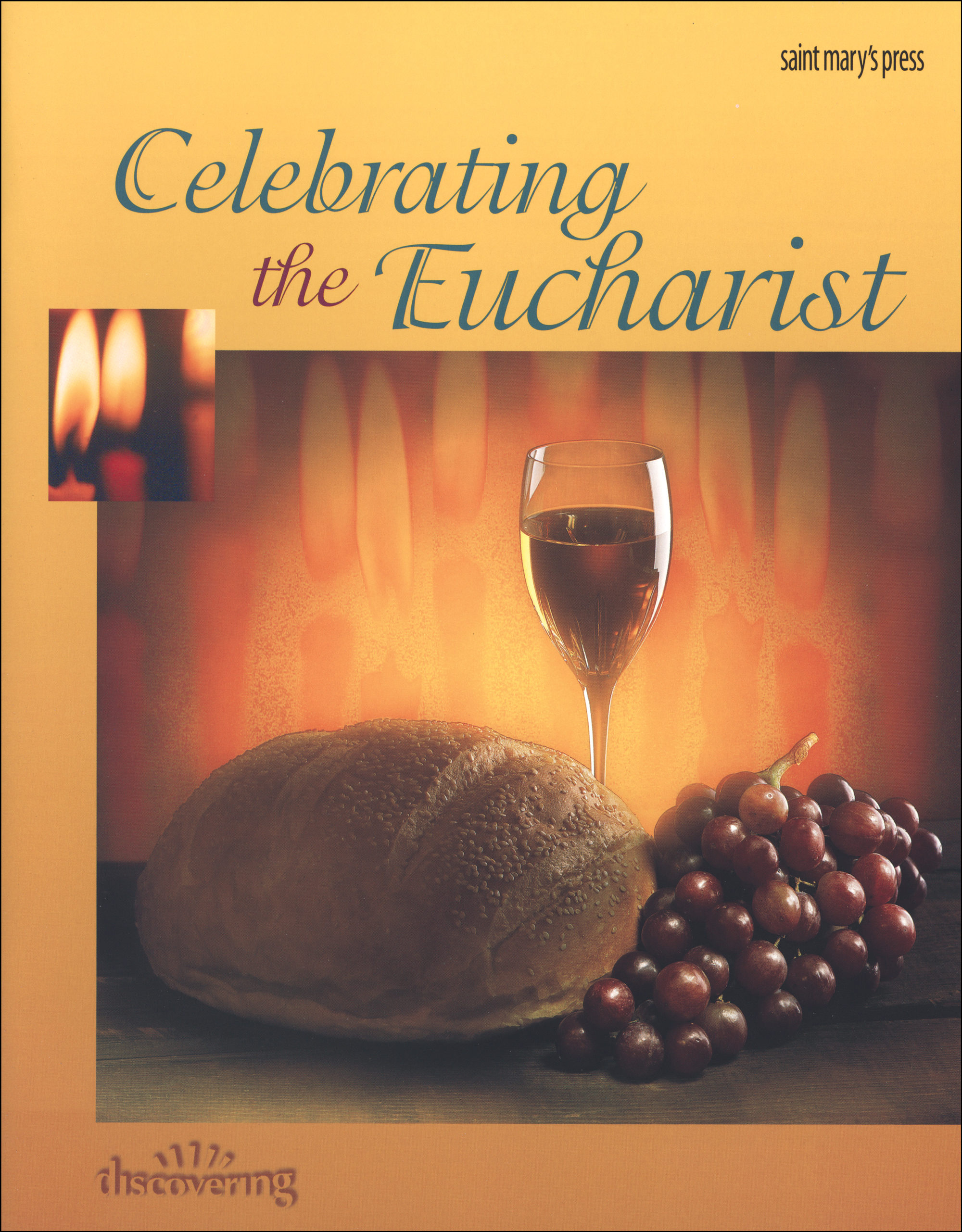 Discovering, Jr. High: Celebrating the Eucharist, Student Book, Parish Edi…