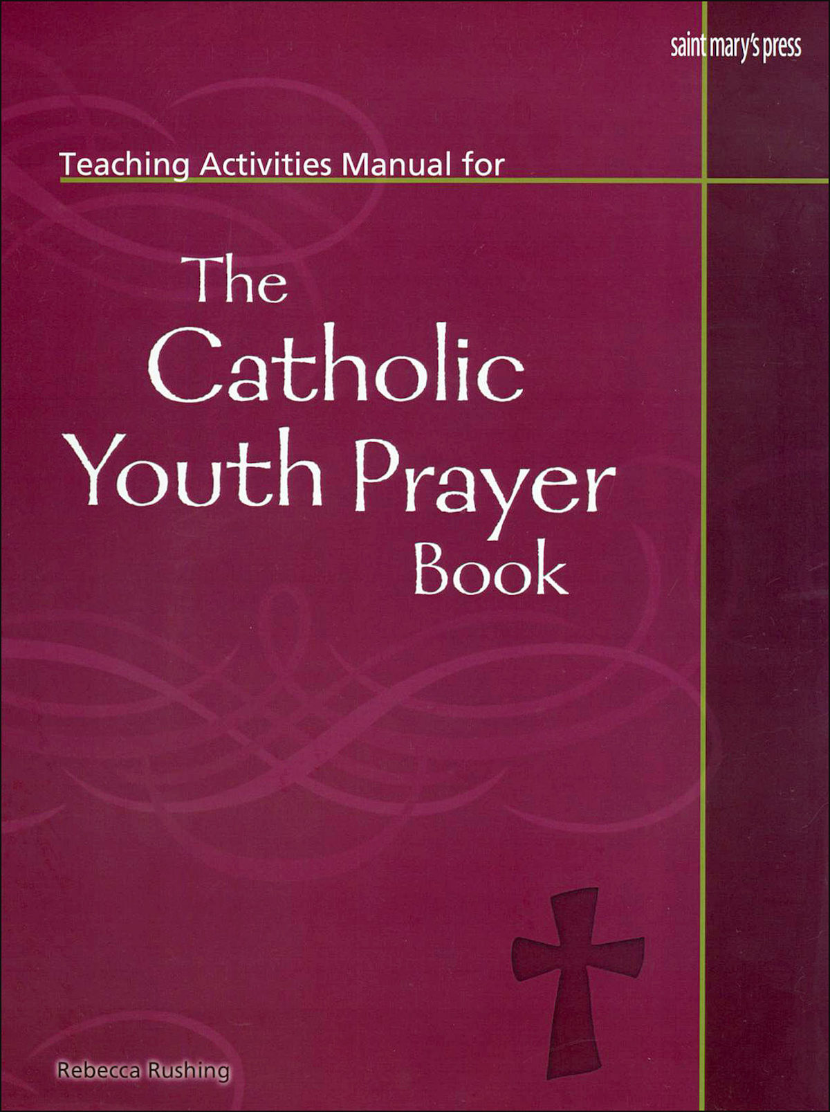 The Catholic Youth Prayer Book Teaching Activities Manual for Catholi…
