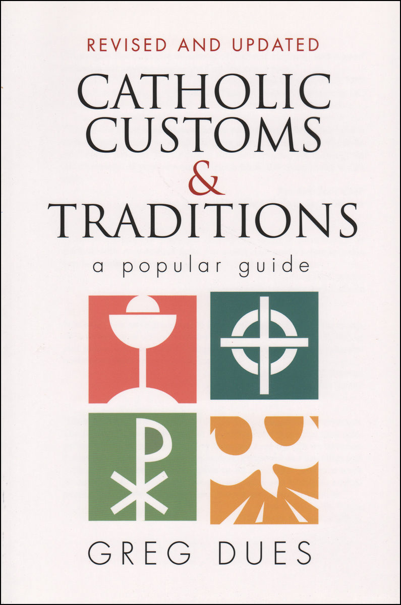 Catholic Customs and Traditions, a resource for Catholic religious ed…