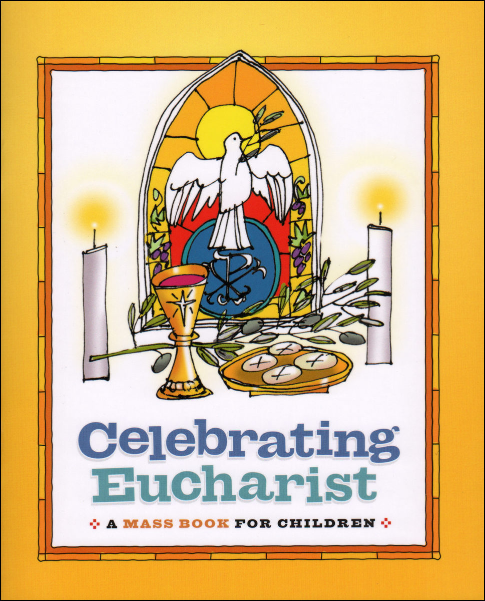 Celebrating Eucharist A Mass Book for Children | ComCenter.com - Catholic