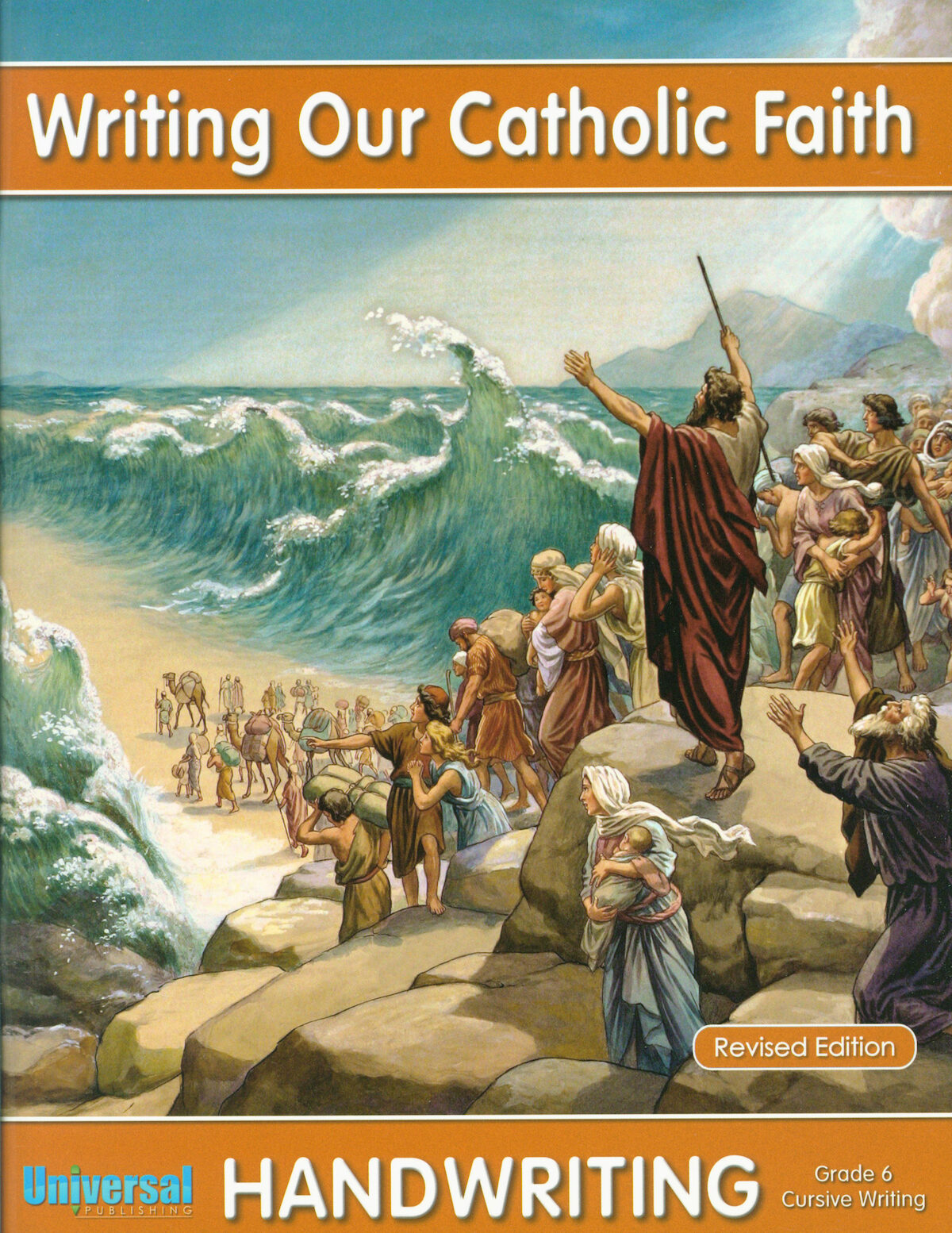Writing Our Catholic Faith: Cursive Writing, Grade 6 — Universal Publ…